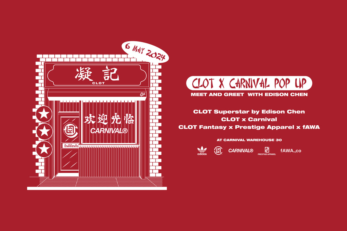 CLOT Heads to Bangkok for a Pop-up with Carnival – JUICESTORE